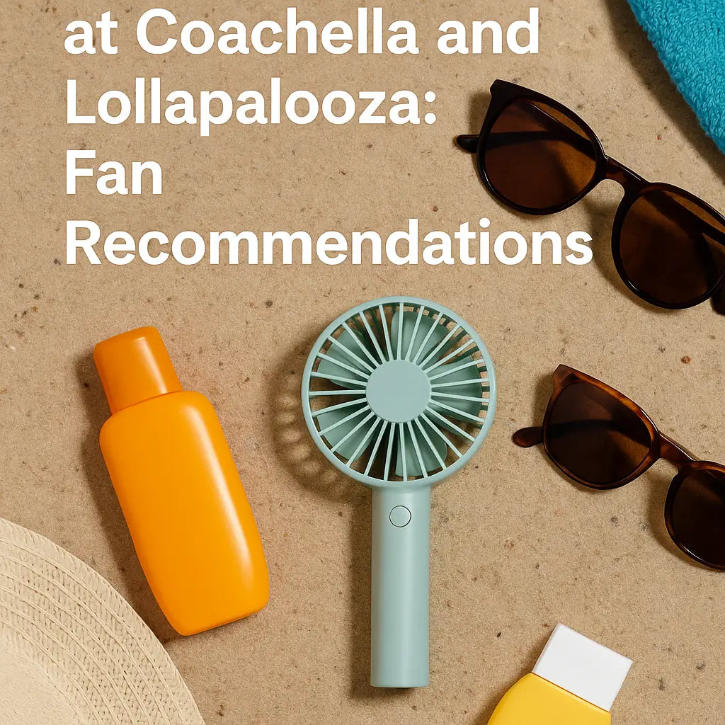 Stay Cool at Coachella & Lollapalooza: Top Fans & Festival Cooling Tips ...
